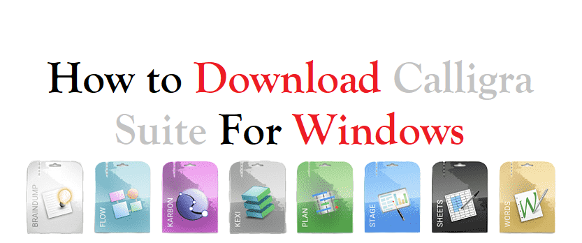 How to Download Calligra Suite For Windows (Step-by-Step)