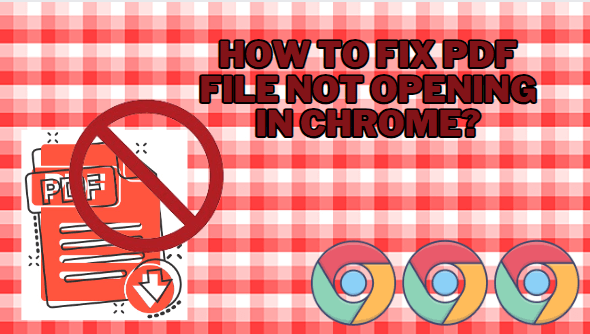 How to Fix PDF File Not Opening in Chrome_ (Easy Methods)