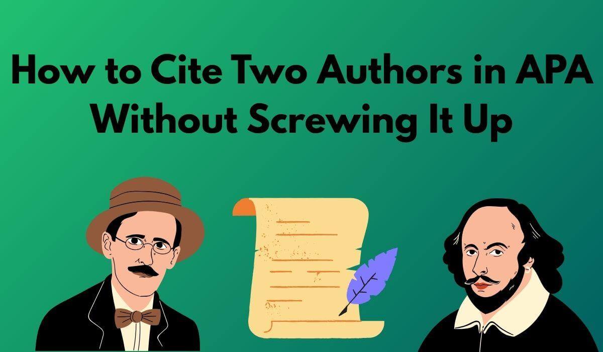 How to Cite Two Authors in APA Without Screwing It Up