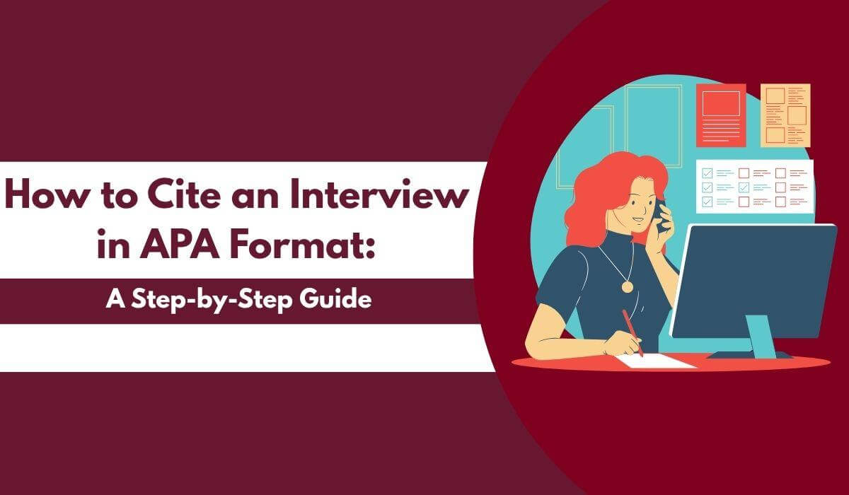 How to Cite an Interview in APA Format: A Step-by-Step Guide