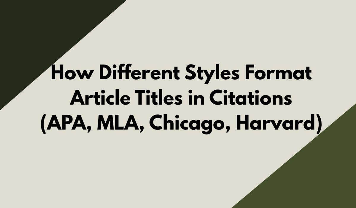 Italics or Quotation Marks? How to Format Article Titles in Citations: