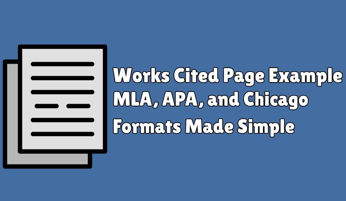 Works Cited Page Example: MLA, APA, and Chicago Formats Made Simple