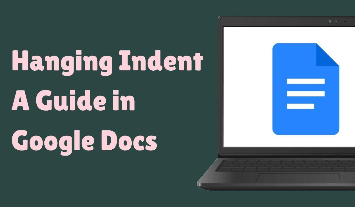 Hanging Indent_ A Guide in Google Docs
